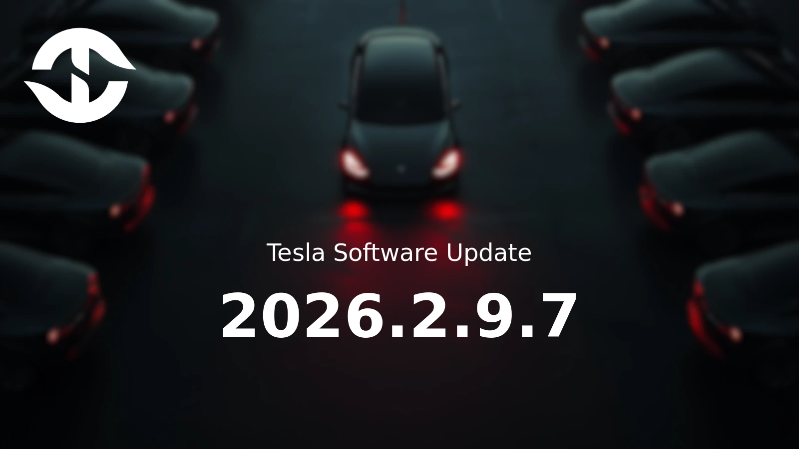2026.2.9.7 Tesla Software Update - Teslascope
